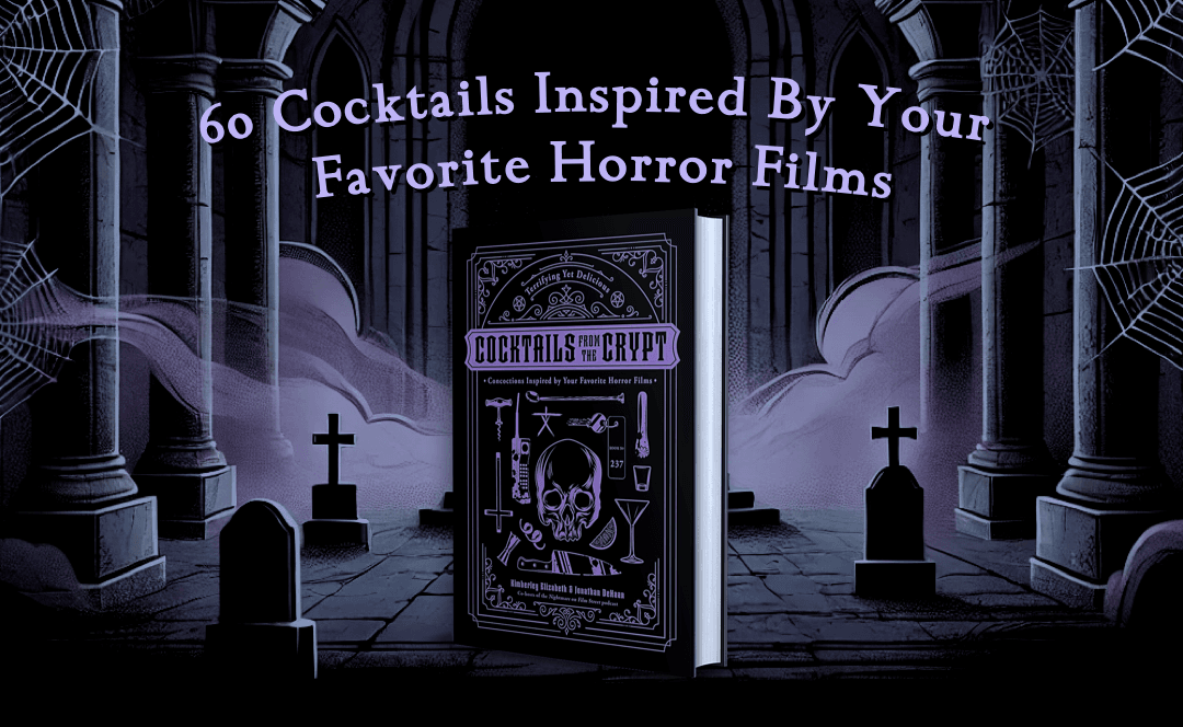 Discover 'Cocktails from the Crypt' - The Ultimate Horror Movie Night ...